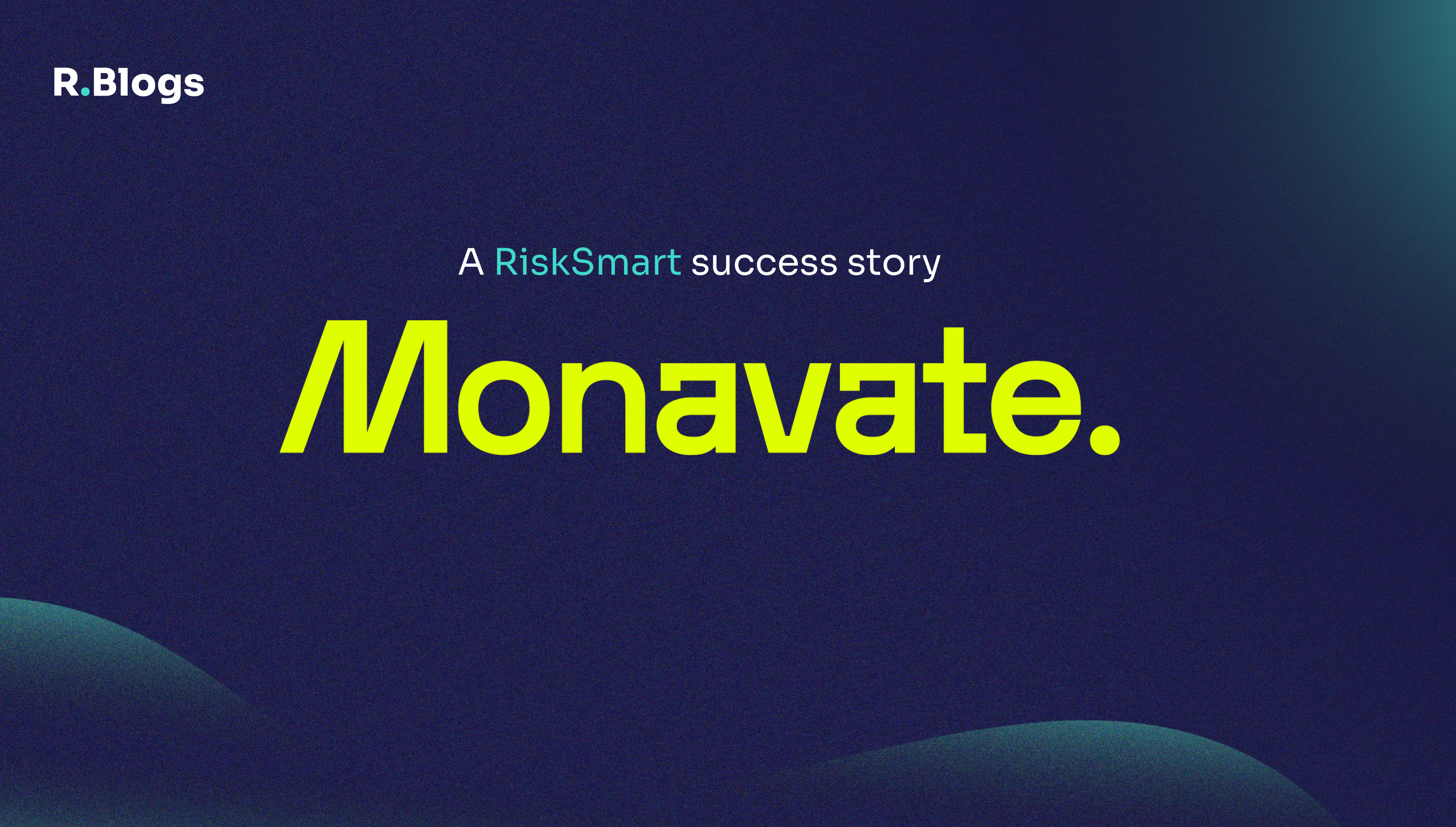 A RiskSmart success story: How Monavate and RiskSmart are revolutionising compliance